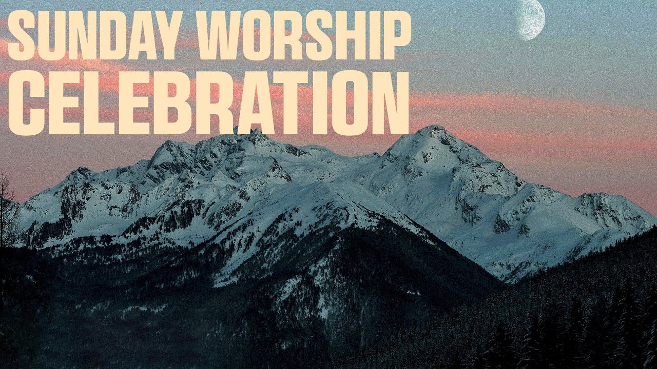 Sunday Worship Celebration - YouTube