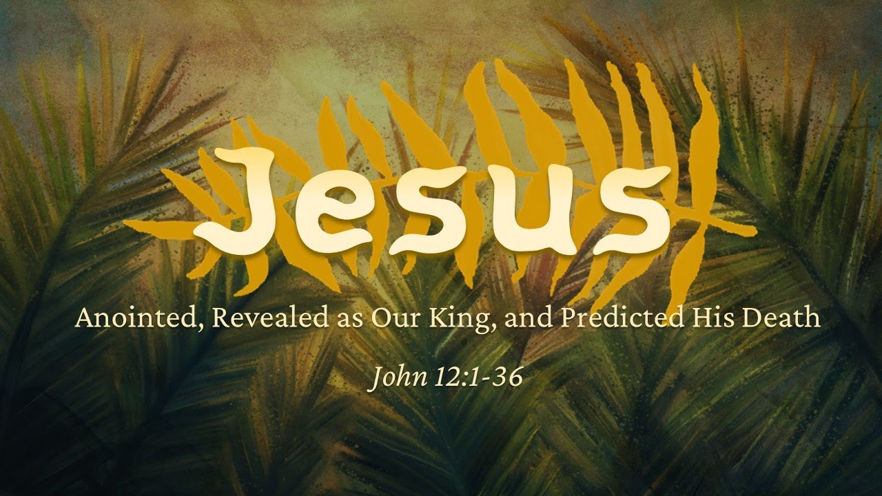 Jesus' Triumphal Entry into Jerusalem - John 12:1-36 | Crosspoint ...