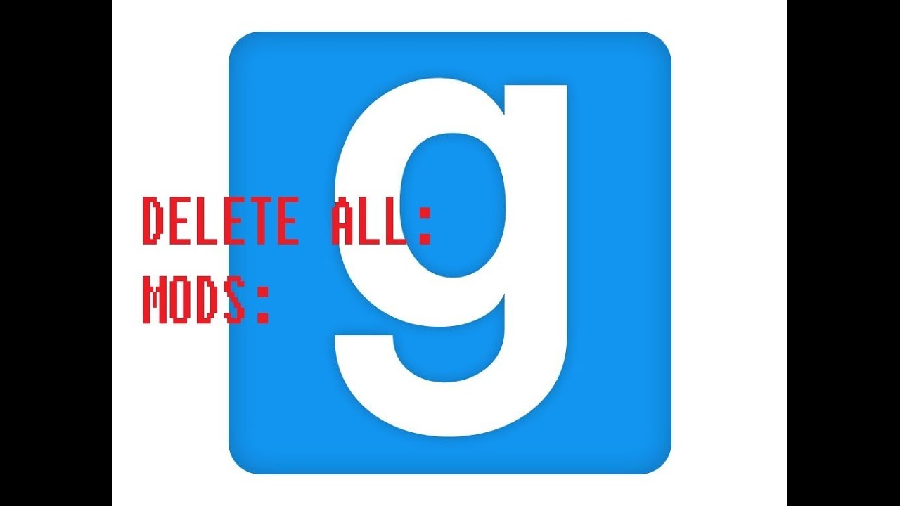 Garry s Mod How To Delete Every Single Mod Even Server Mods YouTube garry-s-mod-how-to-delete-every-single-mod-even-server-mods-youtube