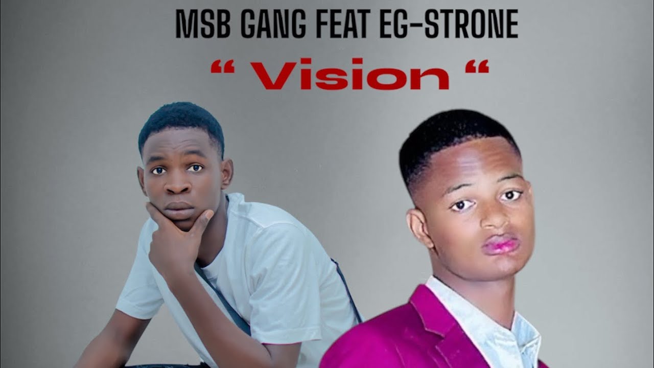 MSB-GANG🇬🇳 FT, EG-STRONE🇬🇳 - VISION (Visualiser)🚀 - YouTube