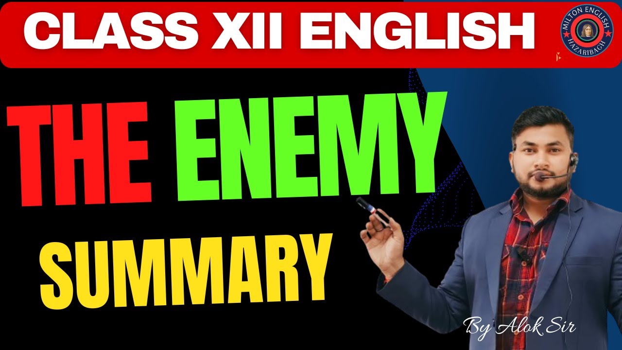 The enemy class 12 full explanation #english core | class 12 english ...