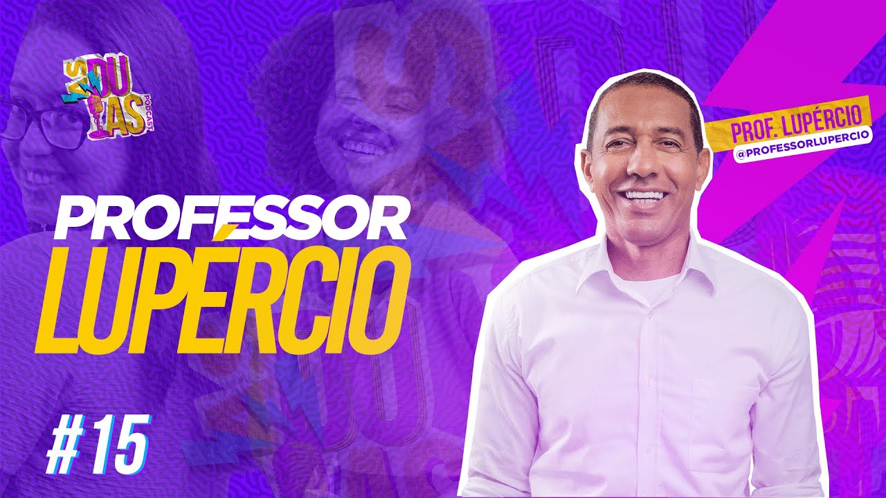 AS DUAS PODCAST - PROFESSOR LUPERCIO - #15 - YouTube