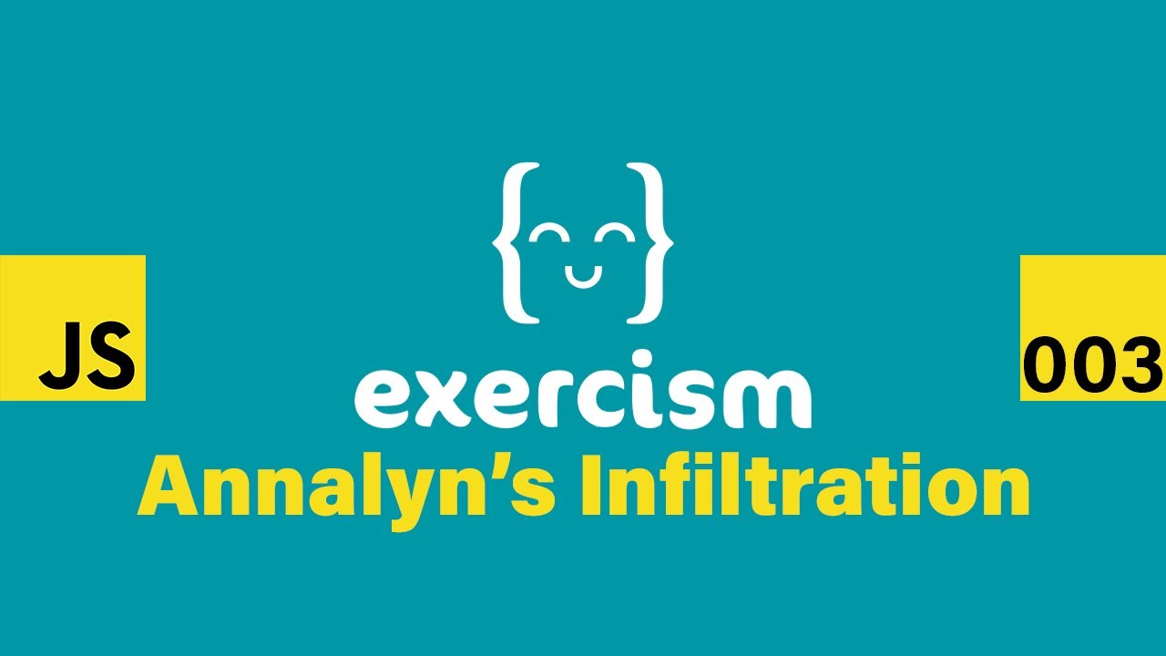JavaScript on Exercism 003 - Annalyns Infiltration - YouTube