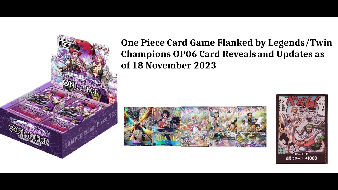 One Piece Card Game Flanked by Legends/Twin Champion OP06 Card Reveals ...