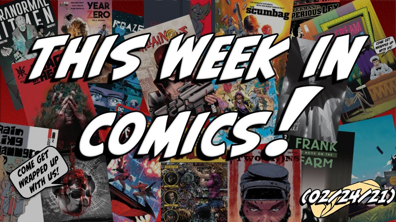 This Week in Comics (02/24/21) - YouTube