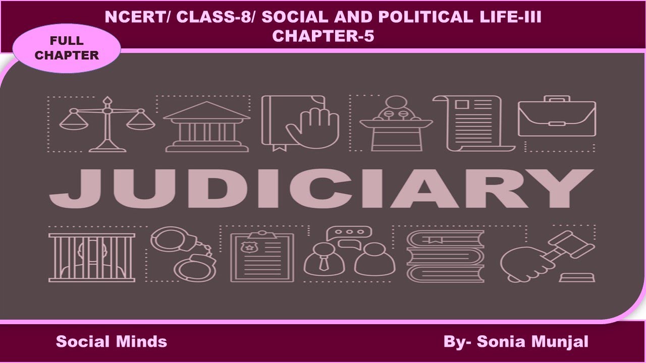 NCERT|| CLASS 8|| CIVICS|| CH-5|| JUDICIARY|| SOCIAL MINDS - YouTube