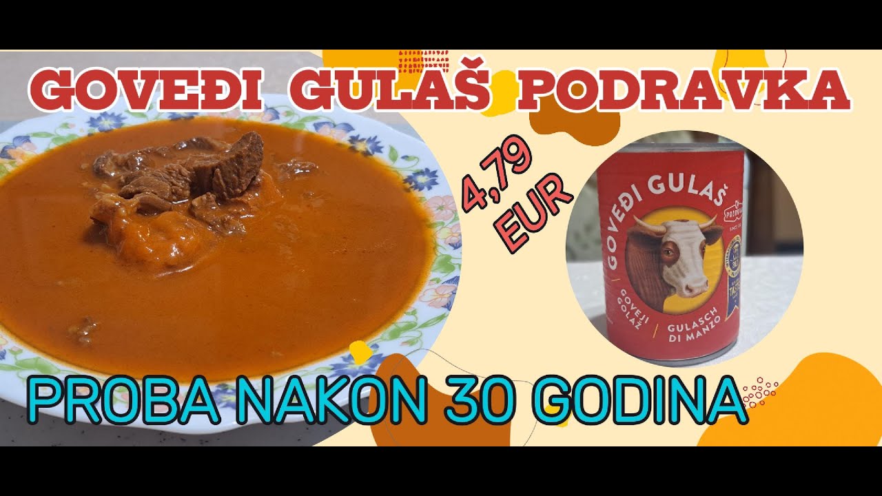 Gotova jela - Podravka goveđi gulaš - proba nakon 30 godina , el je ...