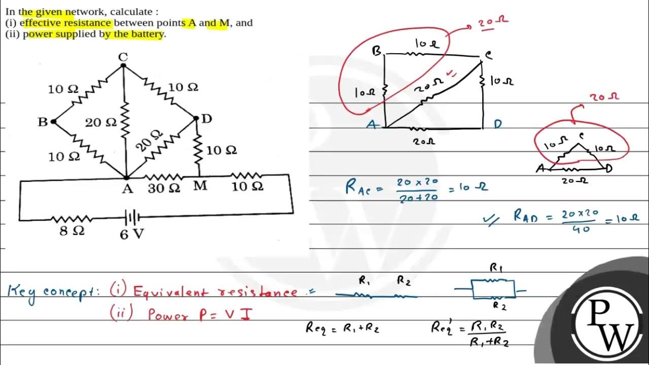 In the given network, calculate : (i) effective resistance between points \( A \) and \( M \), a ...