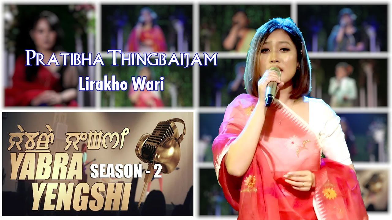 SEASON-2 || "YABRA YENGSHI" || Lirakho Wari || Pratibha Thingbaijam ...
