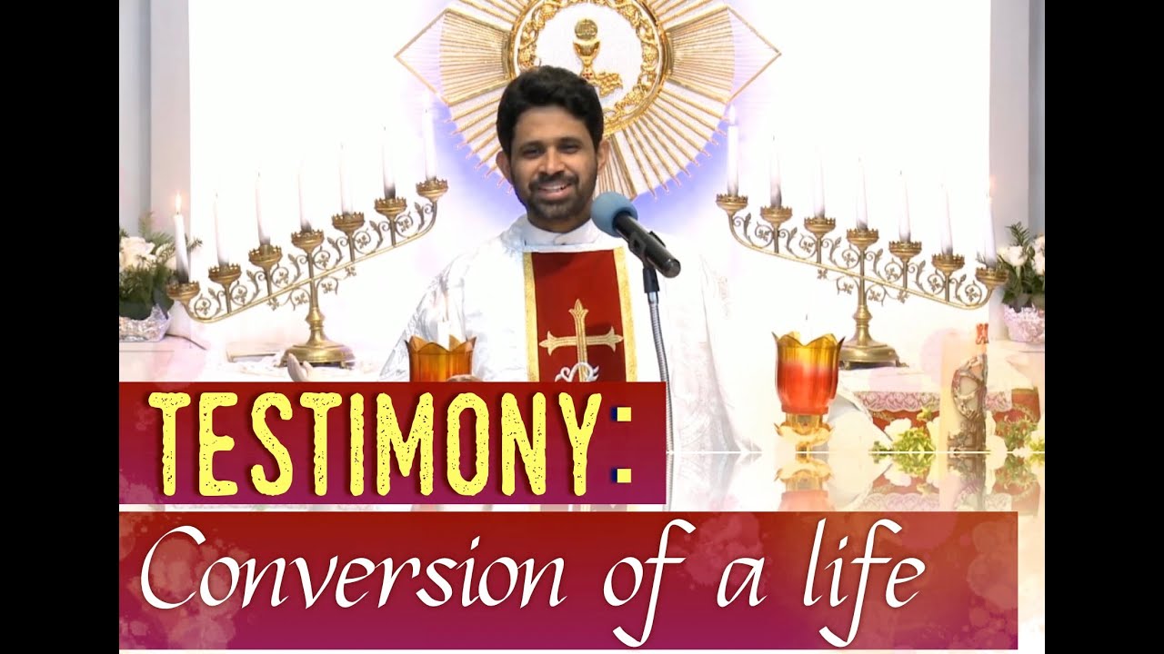 Fr Antony Parankimalil VC - Testimony: Conversion of a life! - YouTube