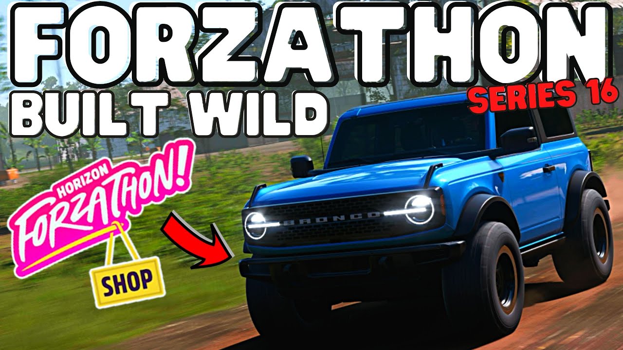 How to complete Weekly FORZATHON challenges BUILT WILD-#Forzathon shop ...