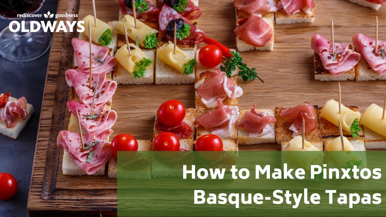 What Are Pinxtos? Basque-Style Tapas Recipe for the Mediterranean Diet ...