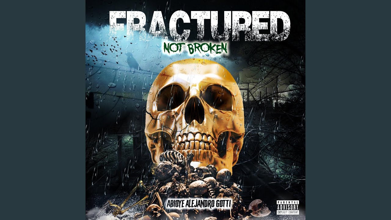 FRACTURED NOT BROKEN - YouTube