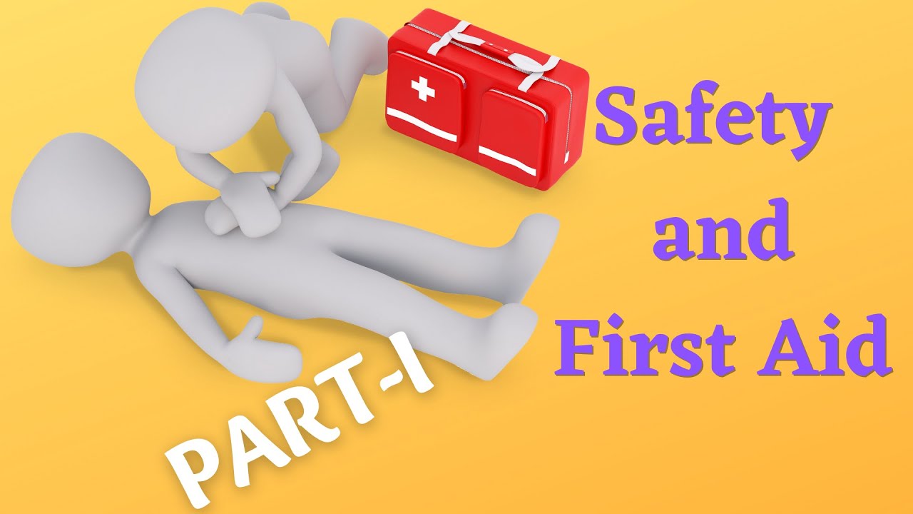 Safety and First Aid | Class-5 | Part-I | Animated - YouTube