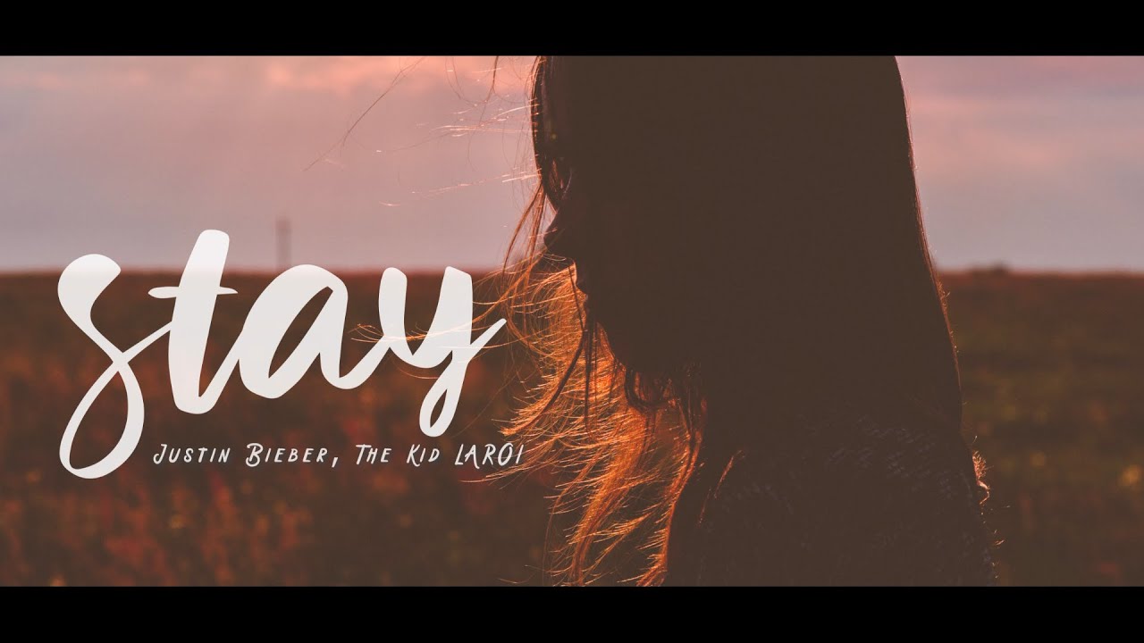STAY - Justin bieber & The Kid LAROI (Lirik & Cover LAGU) - YouTube
