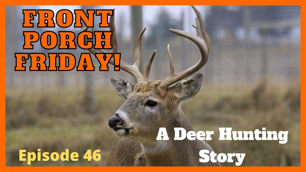 A Deer Hunting Story - FPF - YouTube