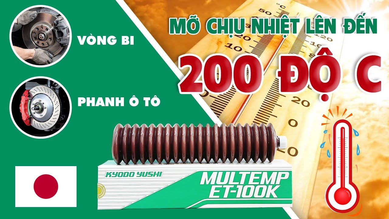Mỡ Bôi Trơn Kyodo Yushi Multemp ET-100K CHỊU NHIỆT LÊN ĐẾN 200°C cho VÒNG BI VÀ PHANH Ô TÔ - YouTube