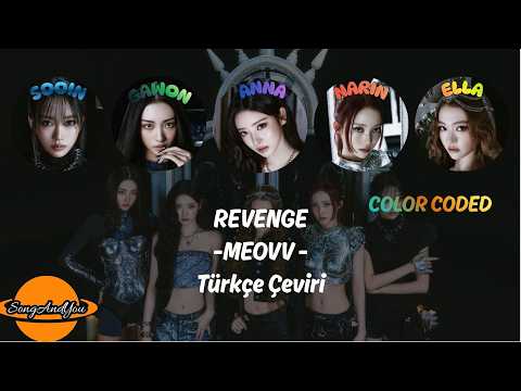 MEOVV - REVENGE // (Türkçe Çeviri) (Color Coded Lyrics)
