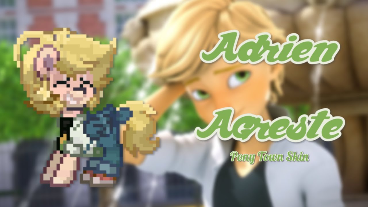 🐞 | Adrien Agreste Pony Town Skin Tutorial ~ Miraculous Ladybug - YouTube