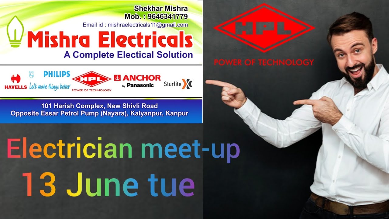 ELECTRICIAN MEET-UP BY HPL💡#mishraelectricals #shorts #electricshop # ...