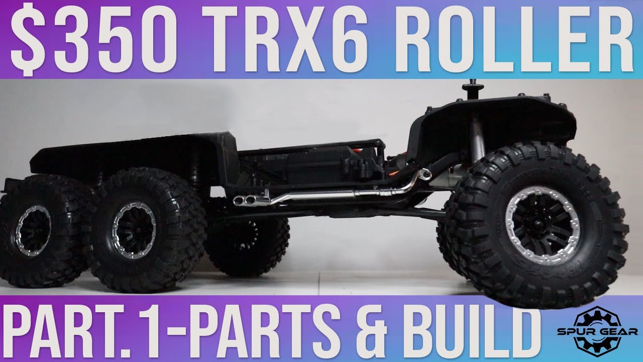 Budget Build: $350 Traxxas TRX6 Roller - Part 1 - YouTube