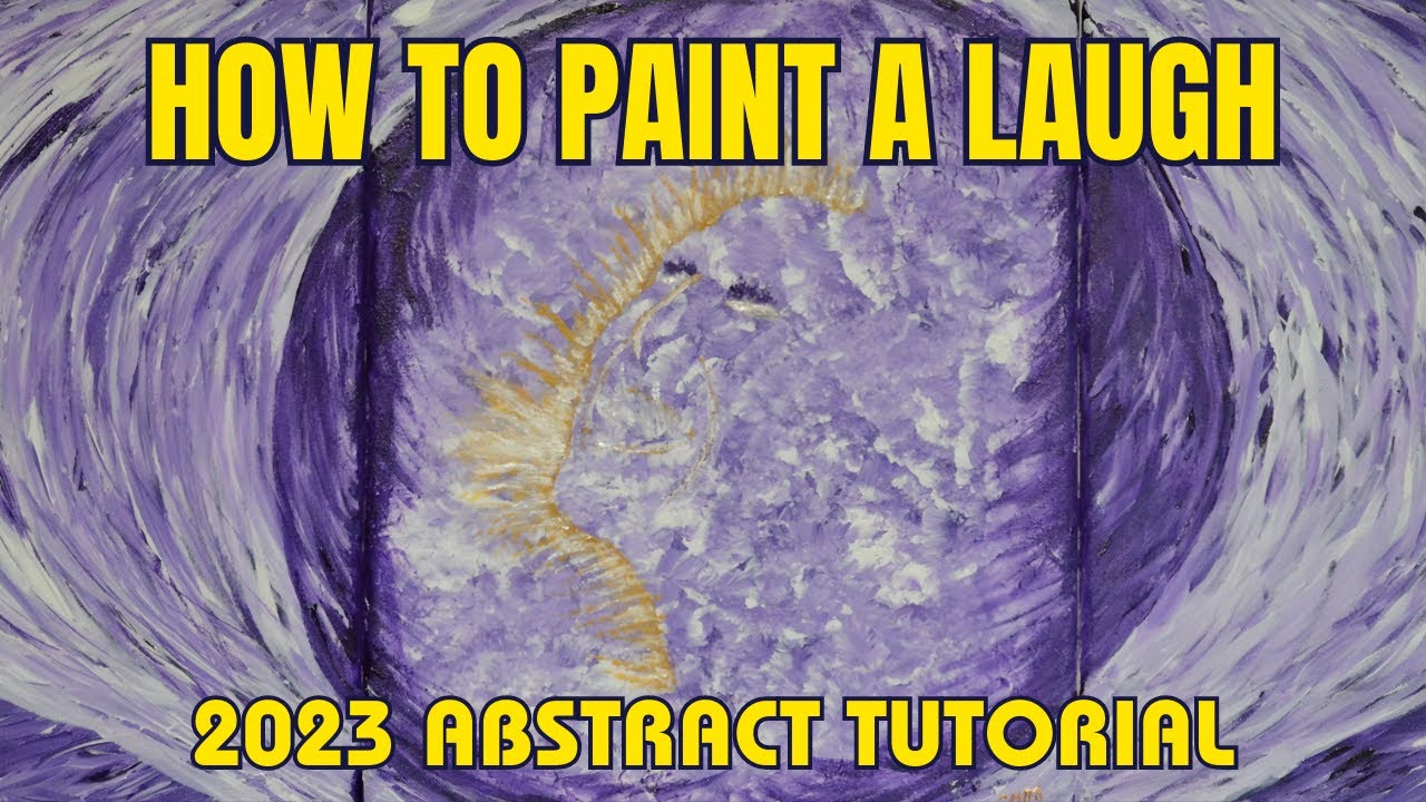 How To Paint A Laugh | Abstract Painting Tutorial 2023 | Christina ...