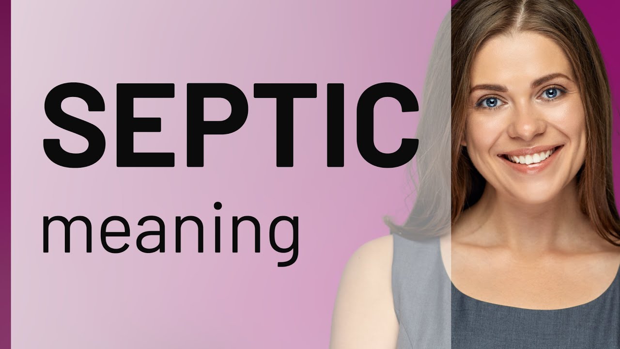 Septic | SEPTIC definition - YouTube