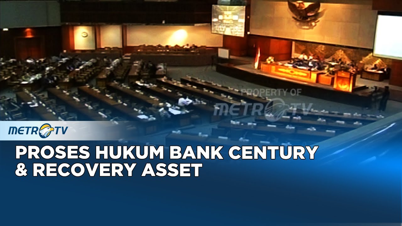 Proses Hukum Bank Century dan Recovery Asset Dok. 2010 - YouTube