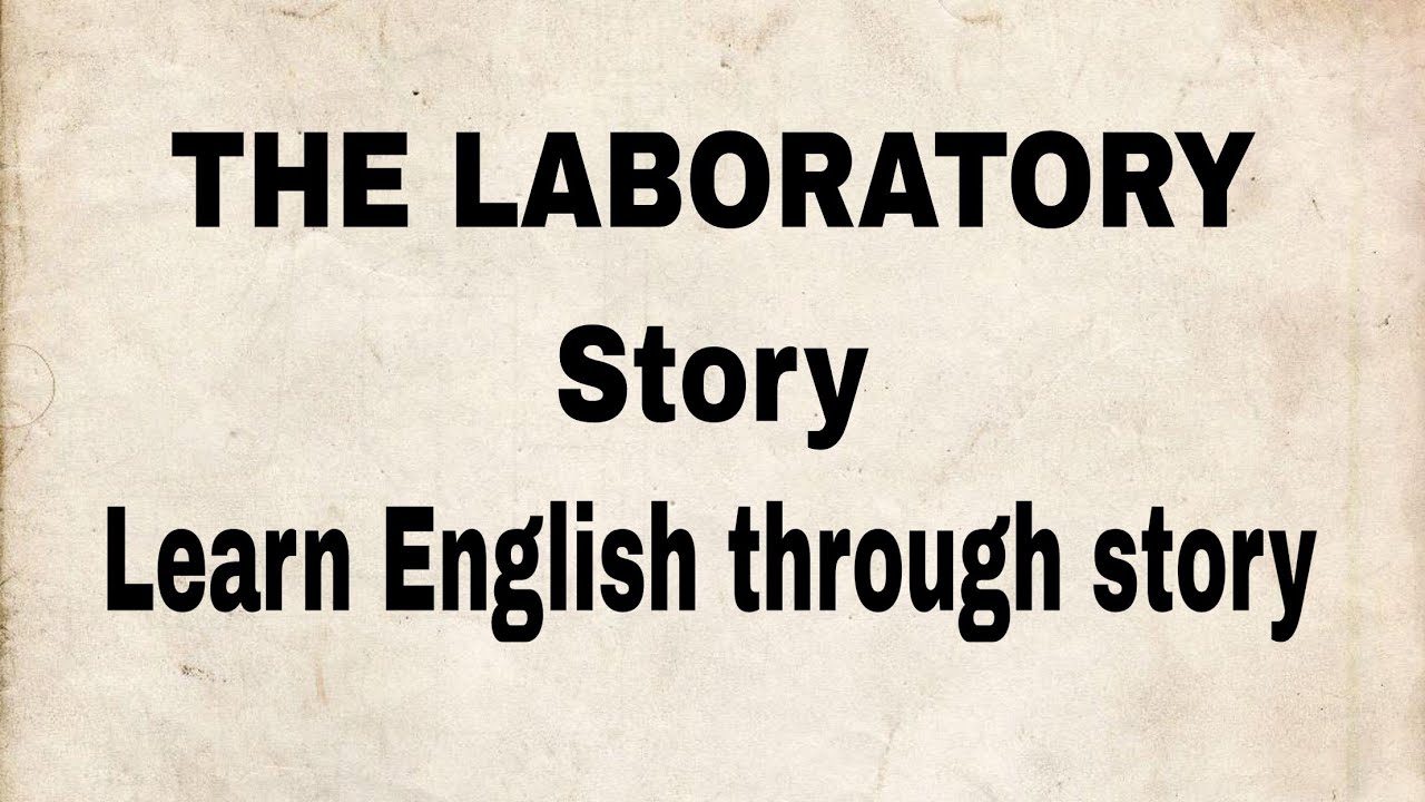 Learn English through story 🔥 level - THE LABORATORY - Learn English ...