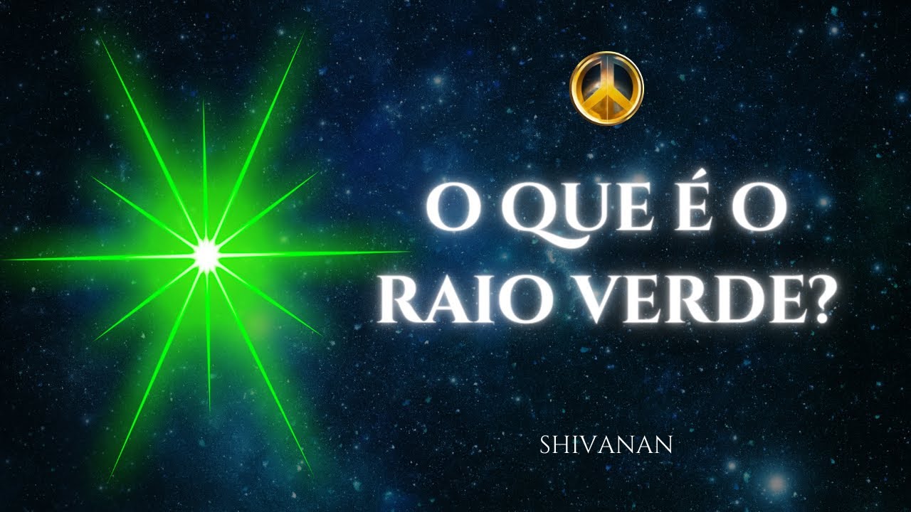O que é o 5° Raio Verde? - YouTube