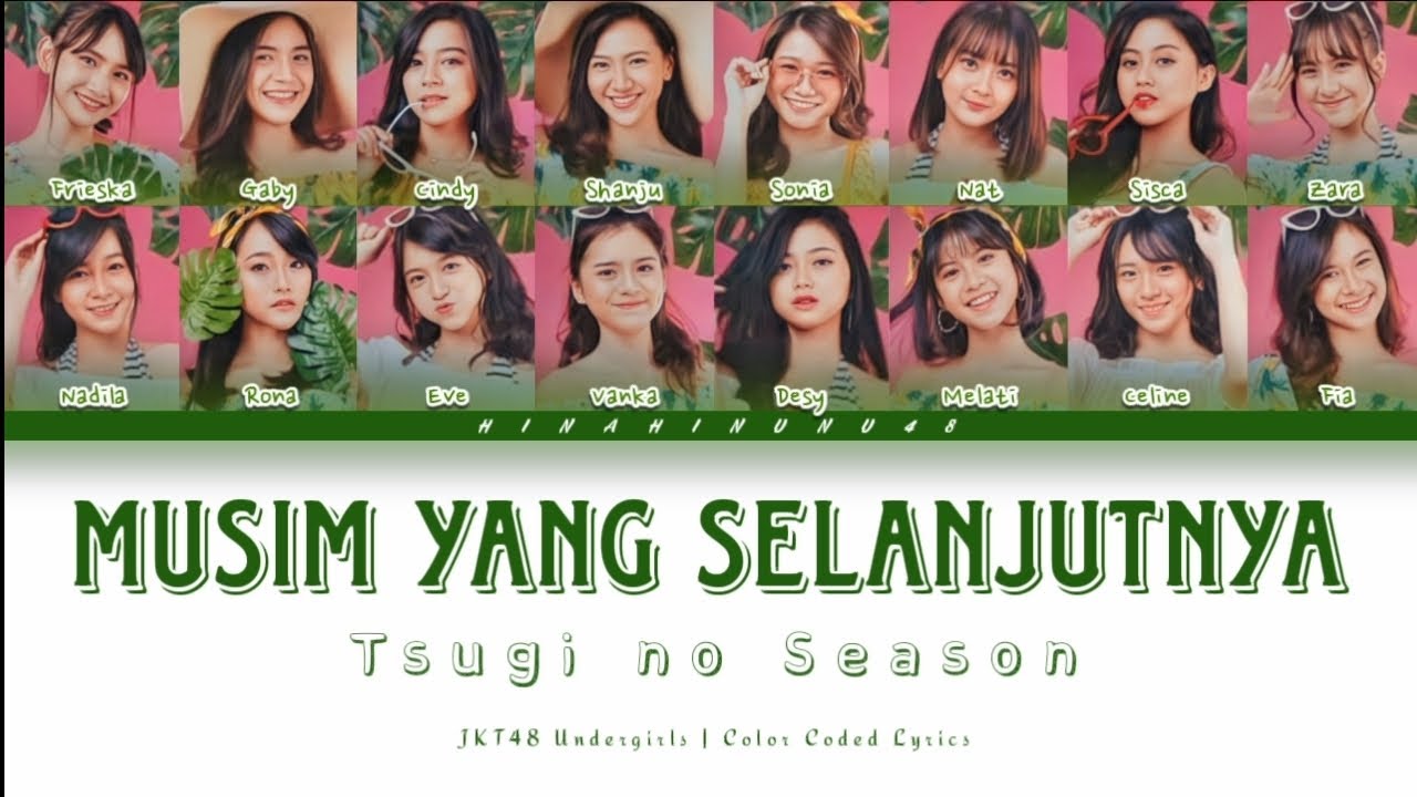 JKT48 - Musim yang Selanjutnya (Tsugi no Season) | color coded lyrics - YouTube