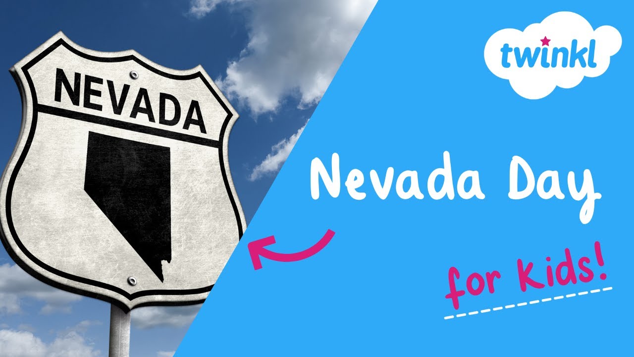 Nevada Day for Kids | 31 October | Fun Facts About Nevada History and ...