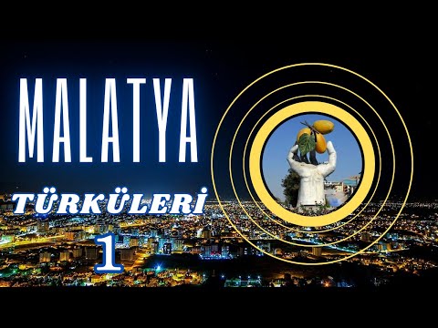 Malatya Türküleri-1