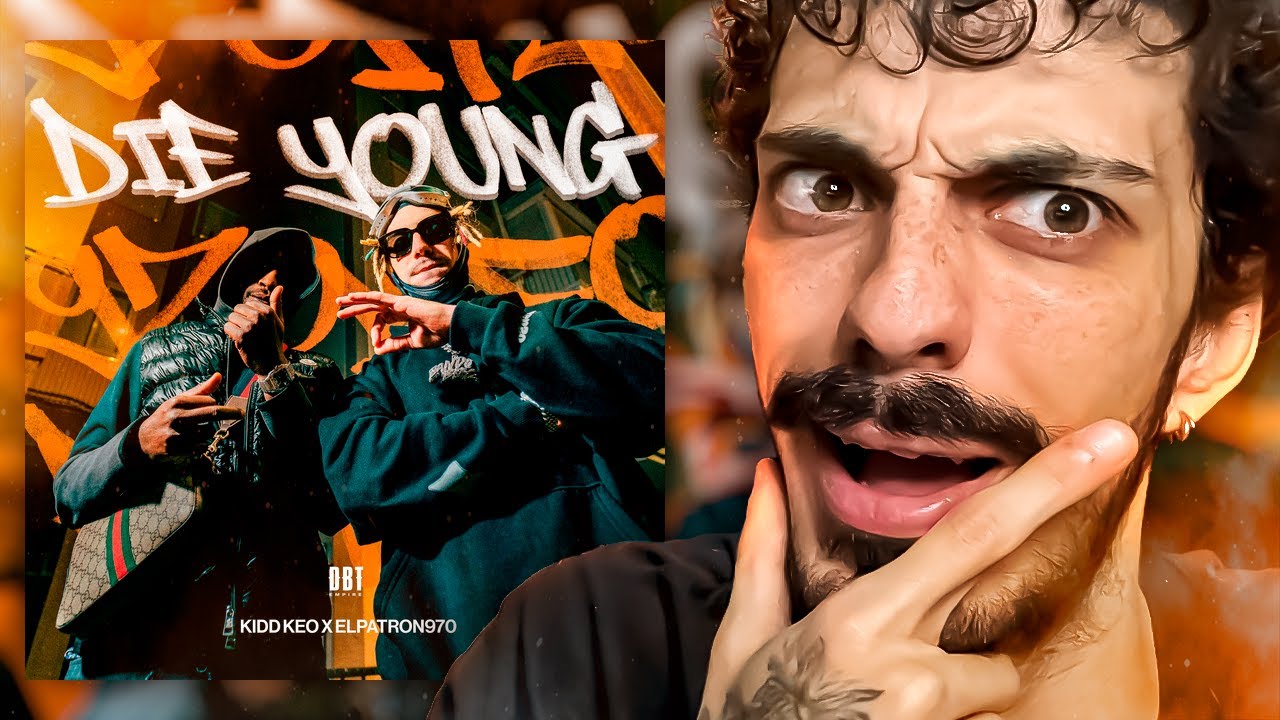 KROX REACCIONA a Kidd Keo feat El Patron 970 - Die Young - YouTube
