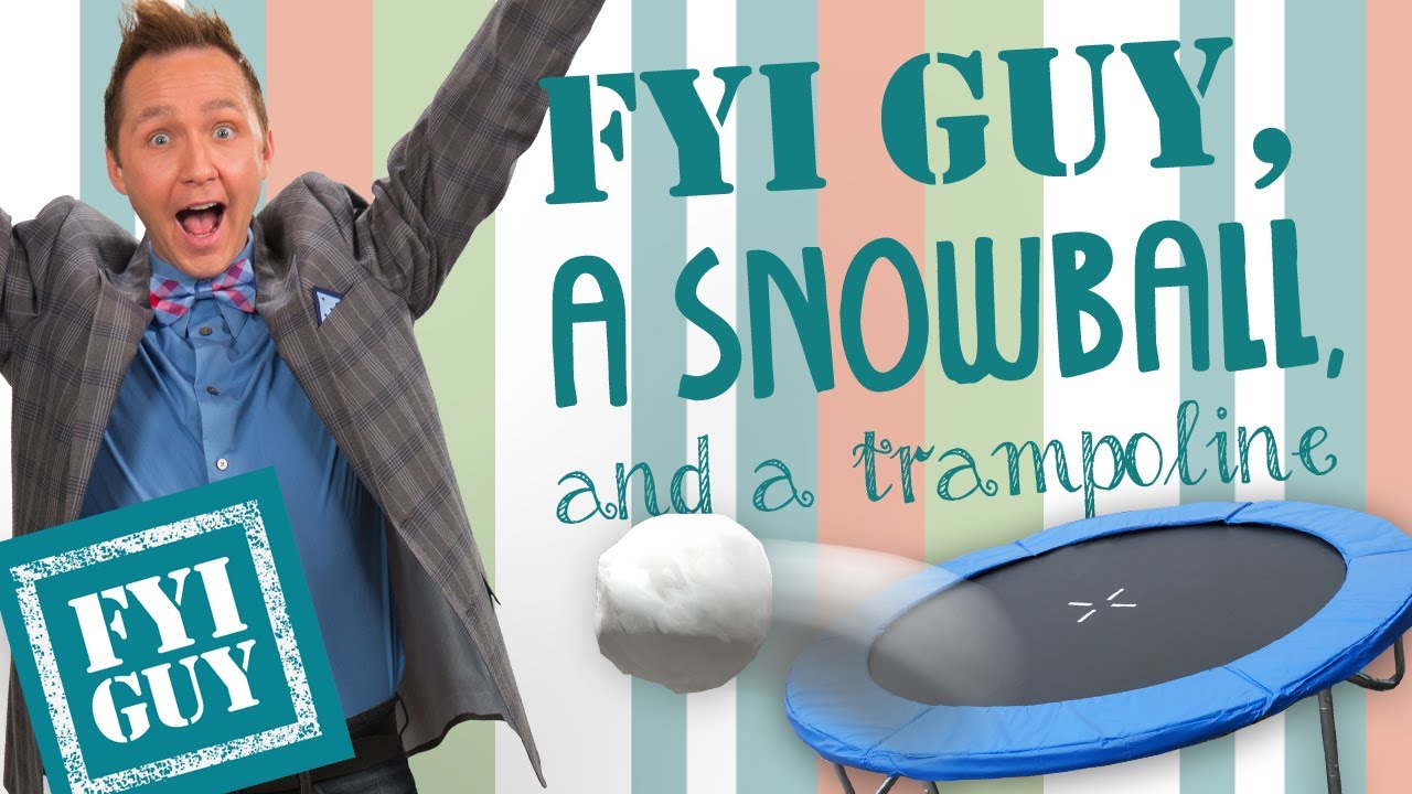 The FYI GUY, A Snowball, and A Trampoline - YouTube