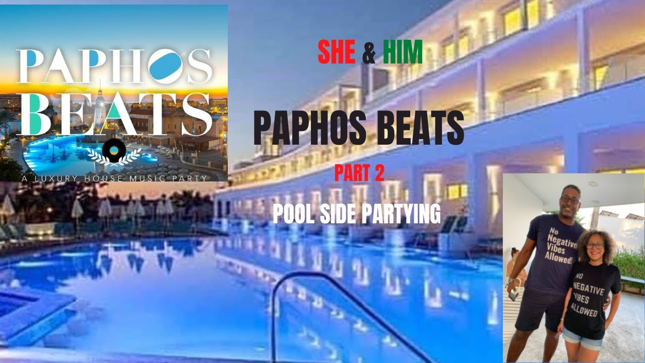 Paphos Beats Part 2 Pool Side Partying - YouTube
