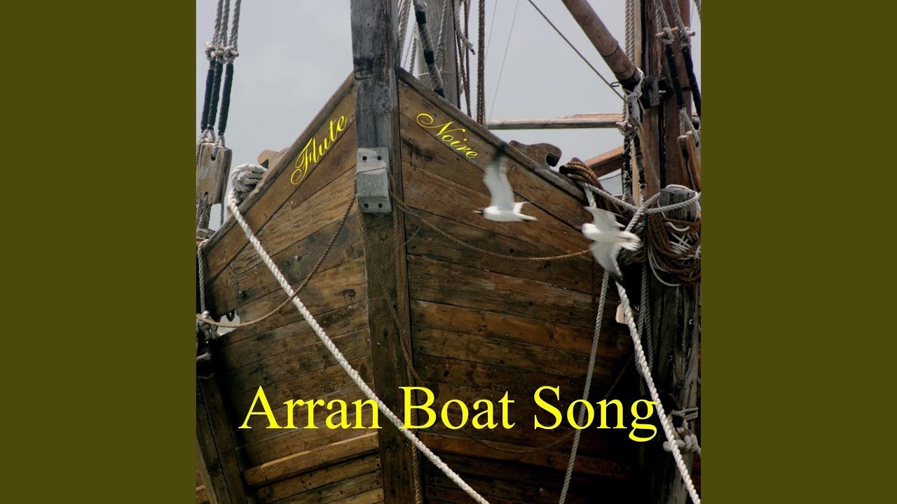 Arran Boat Song - YouTube