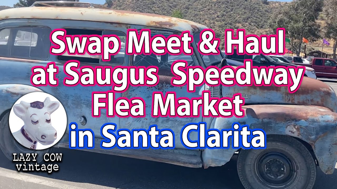 Swap meet Haul at Saugus Speedway Swap Meet in Santa Clarita. Shop with ...