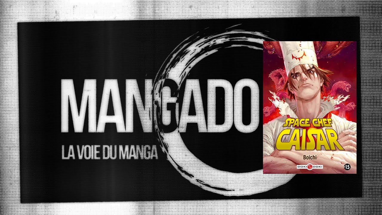 Space Chef Caisar - Mangado-La voie du manga - YouTube