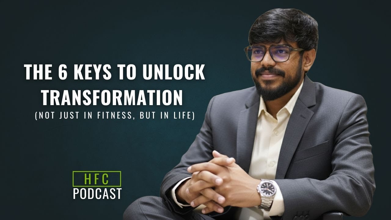 The 6 Keys to Unlock Transformation (Not Just in Fitness, But in Life ...