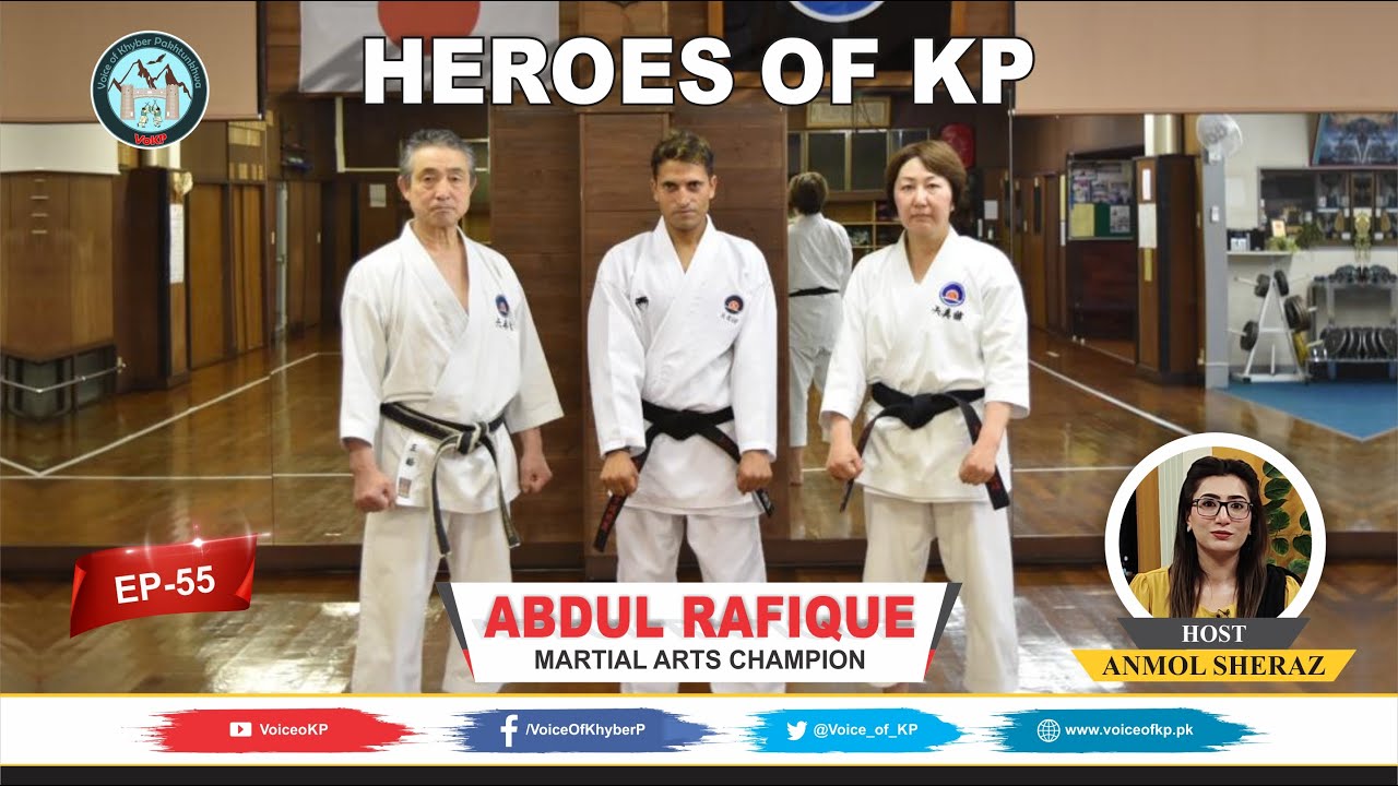 Heroes of KP | Abdul Rafique (Martial Arts Champion in Tenshikan Karate ...