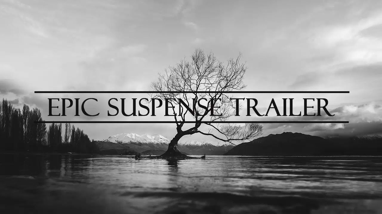 EPIC SUSPENSE TRAILER MUSIC - ROYALTY FREE BACKGROUND MUSIC FOR VIDEOS ...