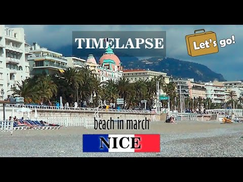 Nice, Cote d'azur. Timelapse - beach in march - YouTube