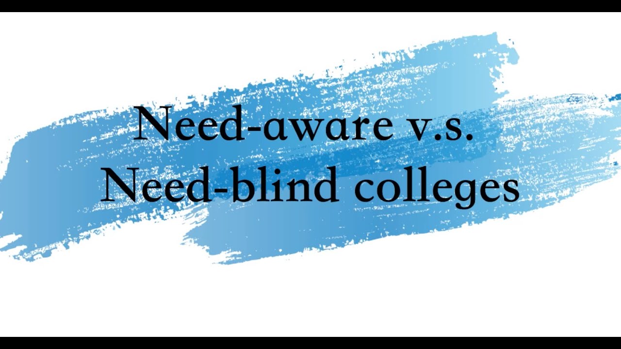 Need aware v.s. Need blind Colleges - YouTube