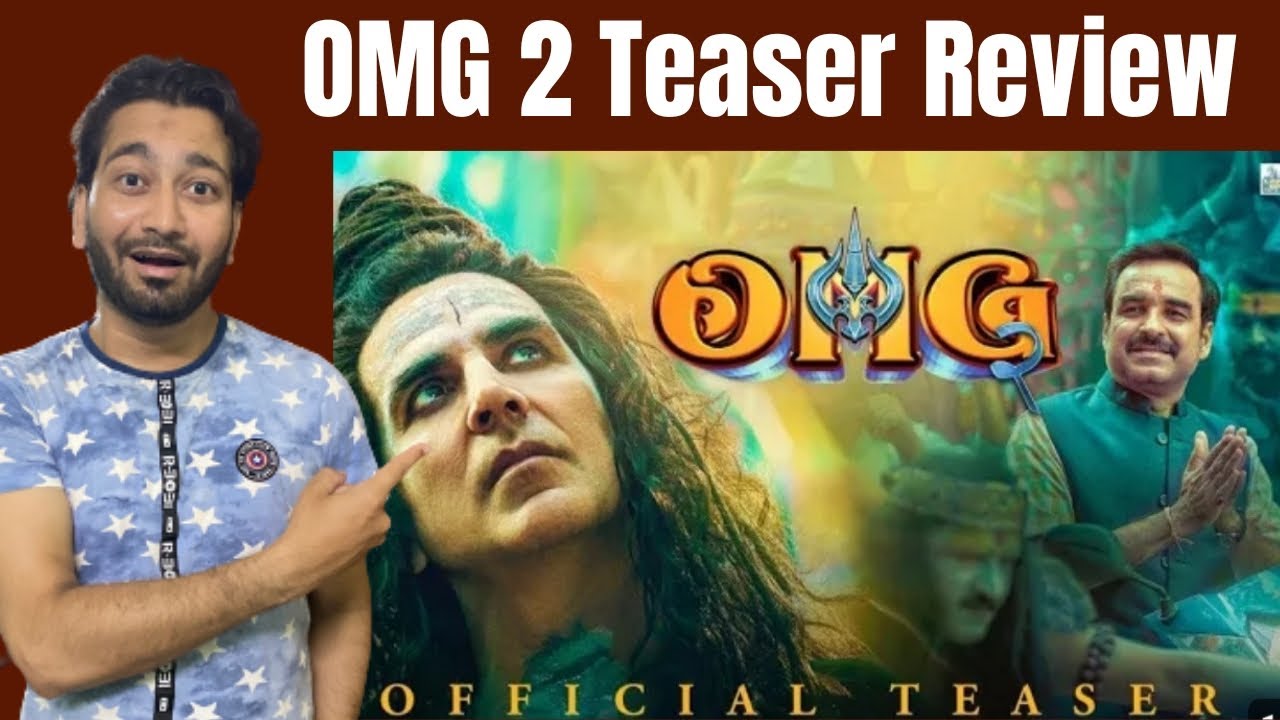 OH MY GOD 2 Officialy Teaser Review | Omg 2 Teaser | OMG 2 Teaser | OMG ...