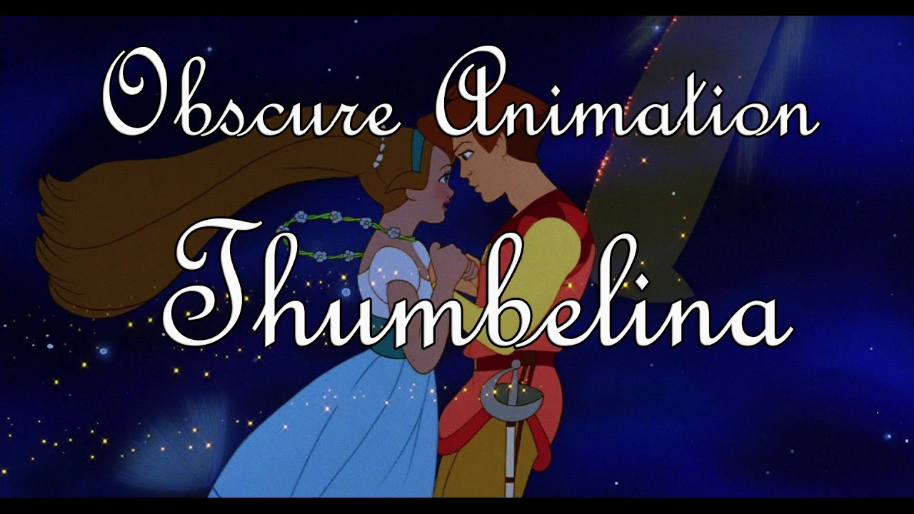 Obscure Animation: Thumbelina - YouTube