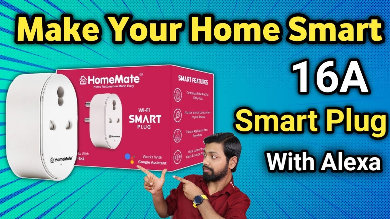 HomeMate 16A Smart Plug Unboxing & Full Review || Make Your Home Smart ...