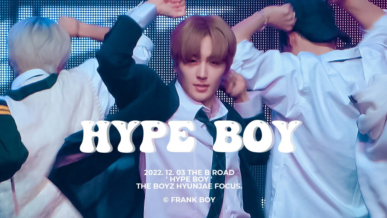 [4K] 221203 THE B ROAD ' HYPE BOY ' - 더보이즈 현재 직캠 하입 보이 THE BOYZ HYUNJAE ...
