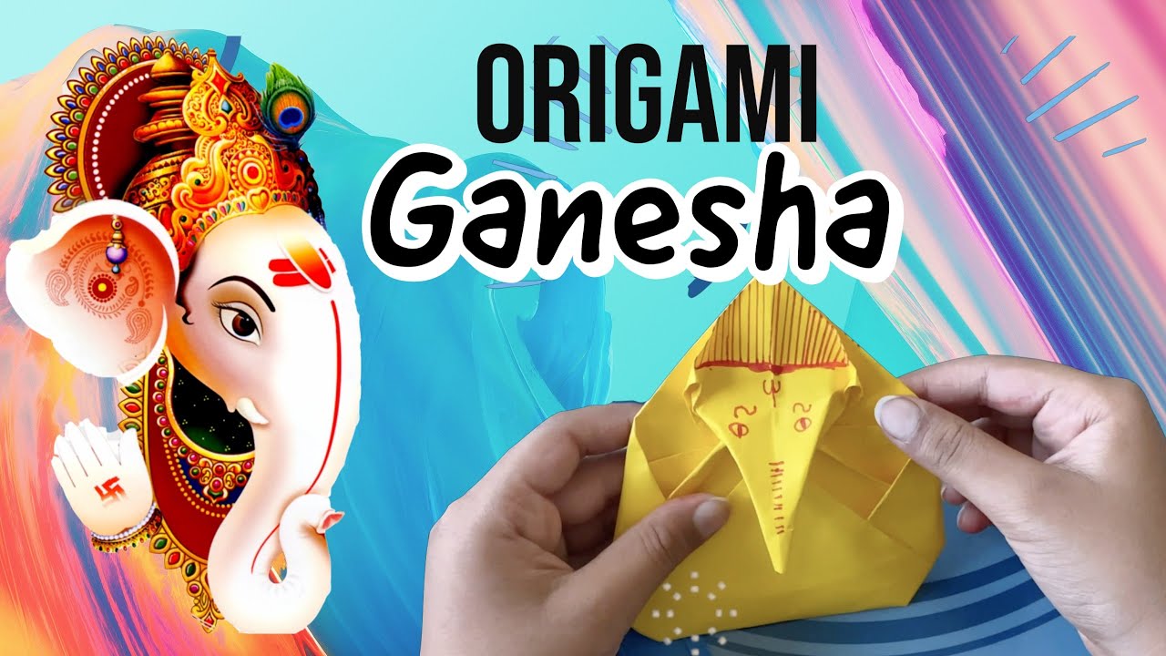 Origami Ganesha | How To Make Origami Paper Ganesh | Ganesha step by ...