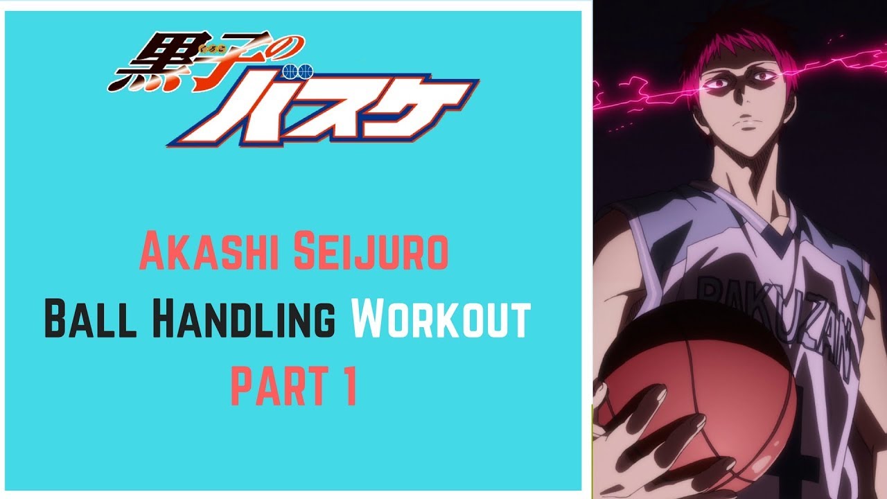 Akashi Seijuro Ball Handling Workout Pt 1 - YouTube